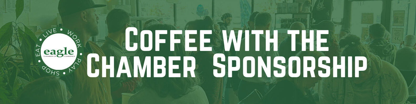 2026 Coffee with the Chamber Sponsorships - Eagle Chamber of Commerce